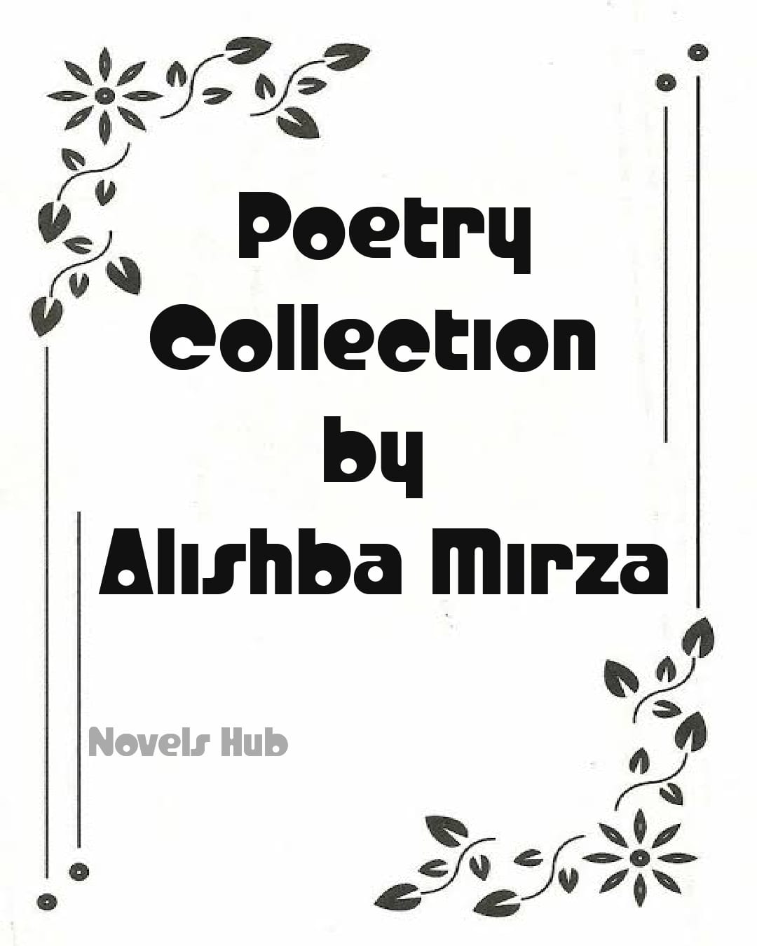 Poetry Collection by Alishba Mirza | Novels Hub Poetry Collection by Alishba Mirza | Novels Hub